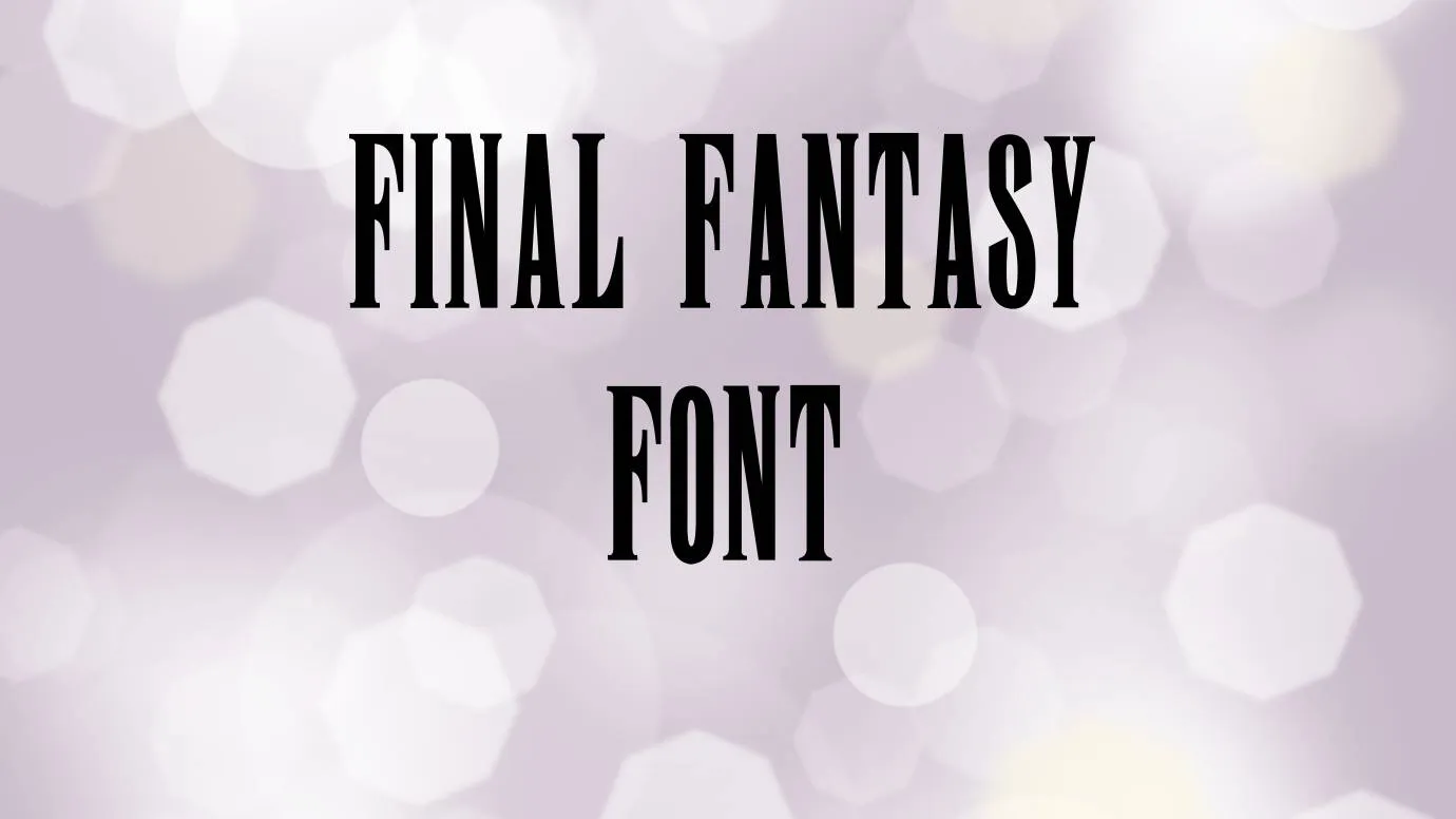 Final Fantasy Font Free Download
