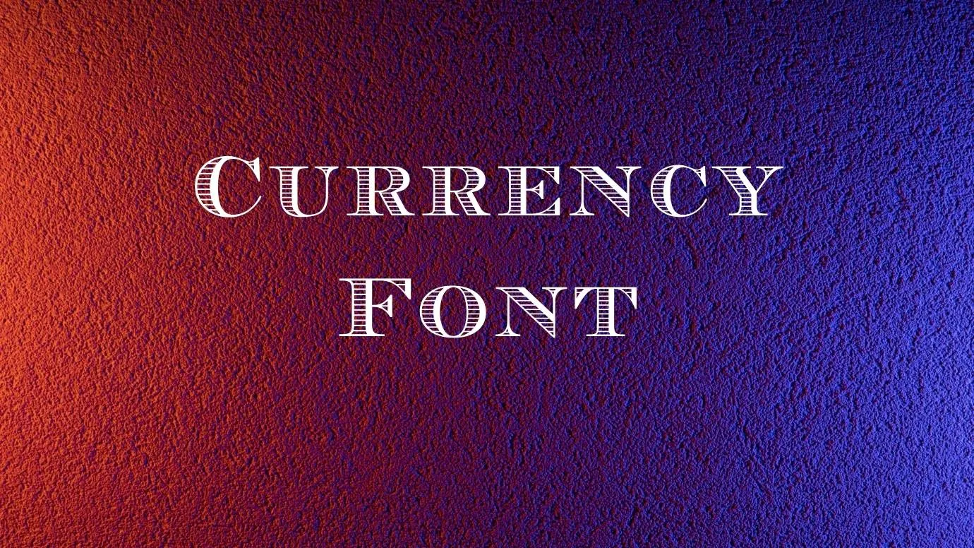 Currency Font Free Download