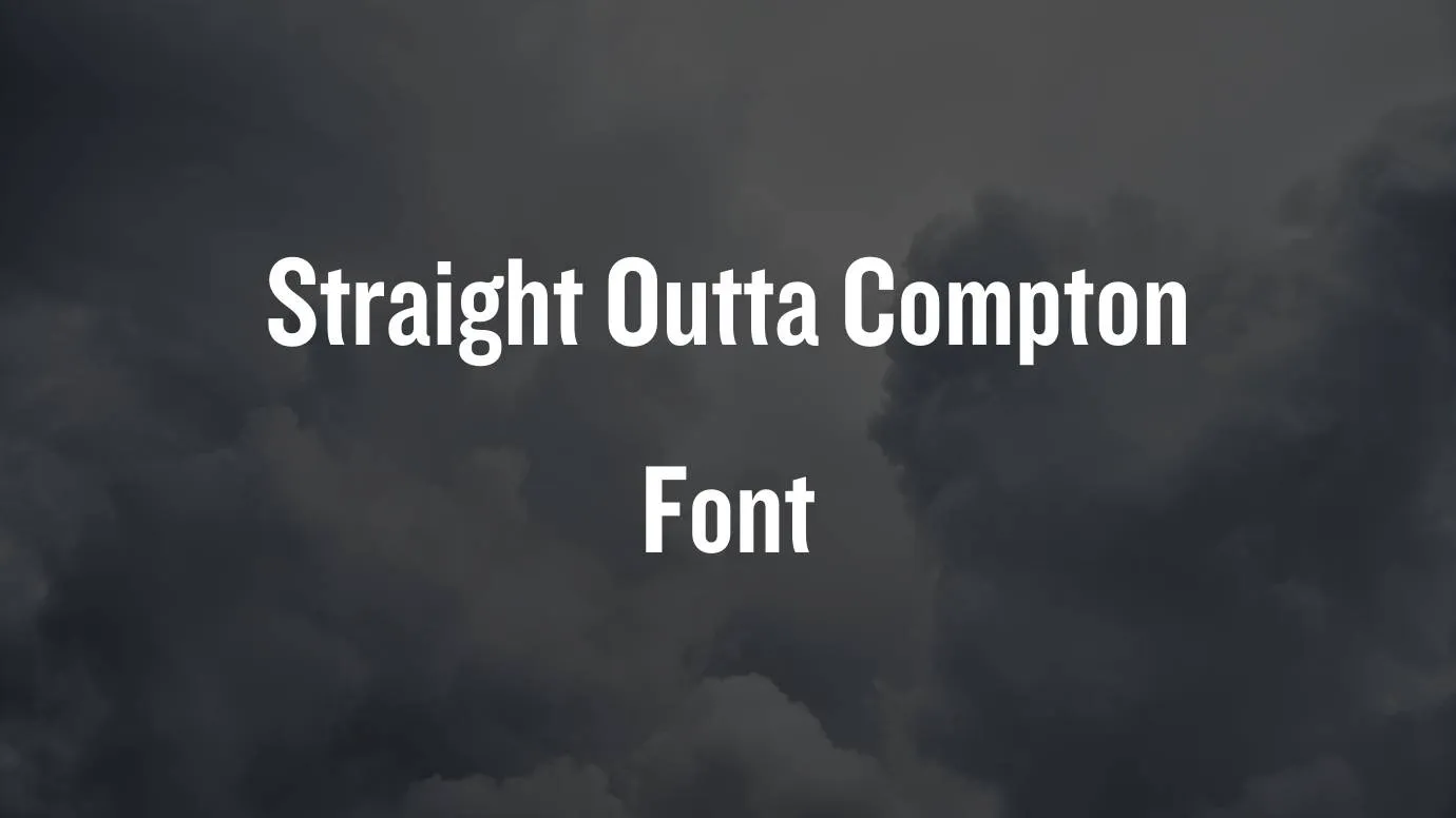 Straight Outta Compton Font Free Download