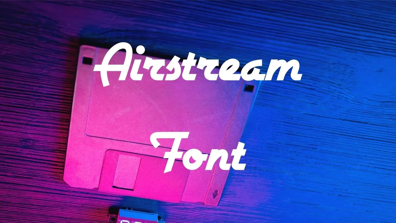 Airstream Font Free Download