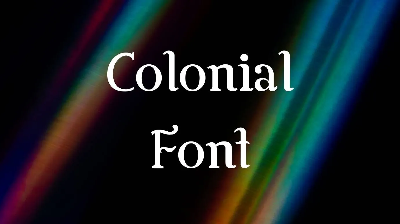 Colonial Font Free Download