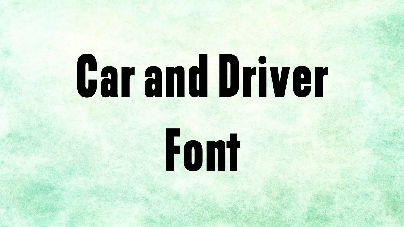 Car And Driver Font Free Download