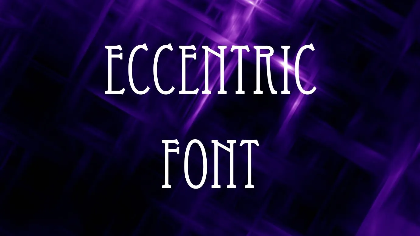 Eccentric Font Free Download