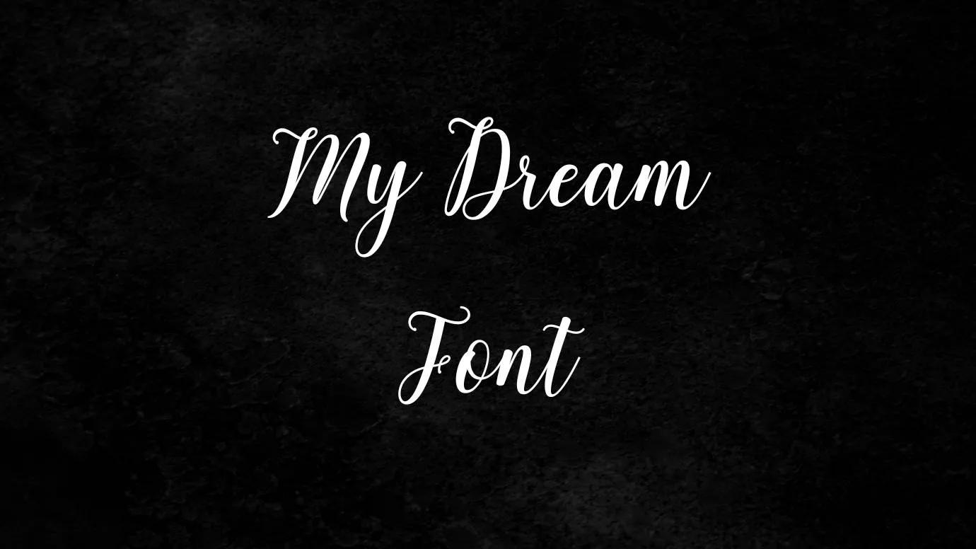 My Dream Font Free Download