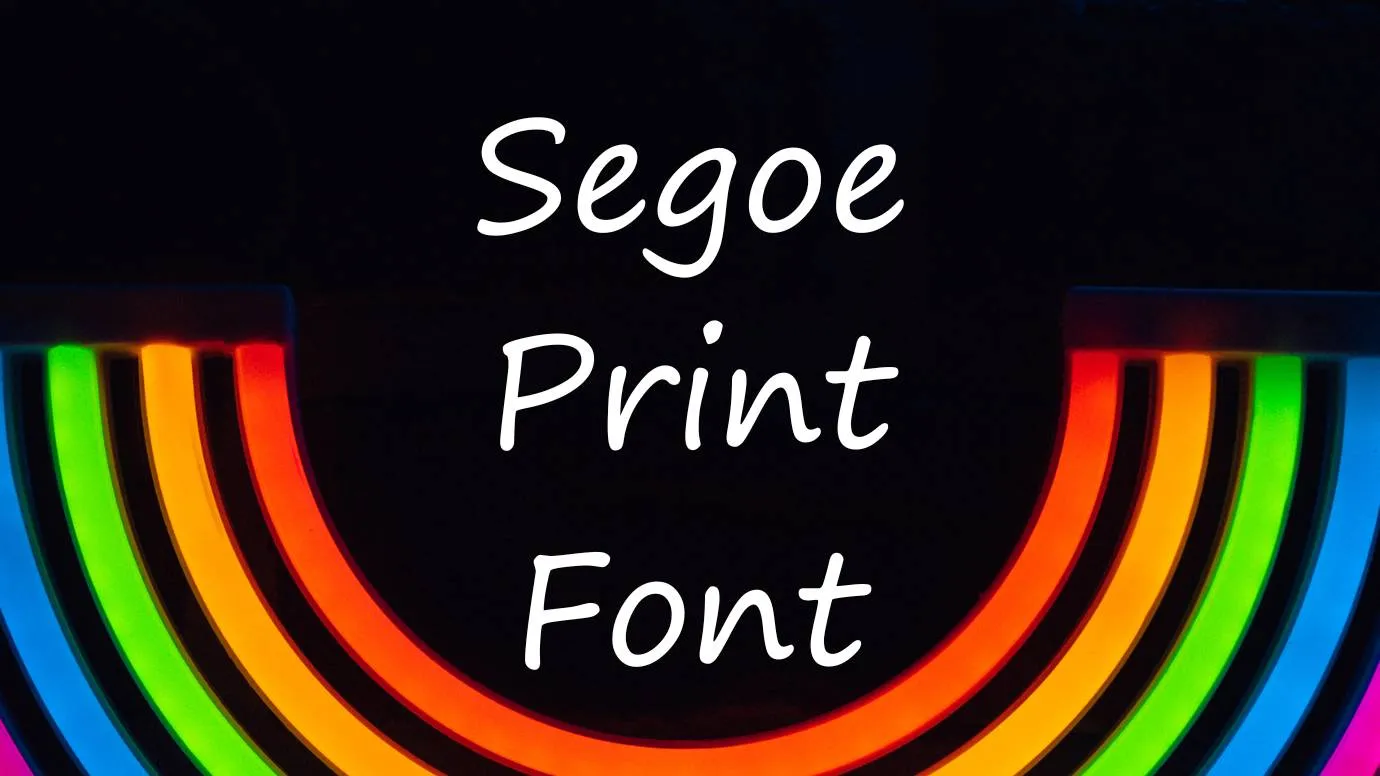 Segoe Print Font Free Download