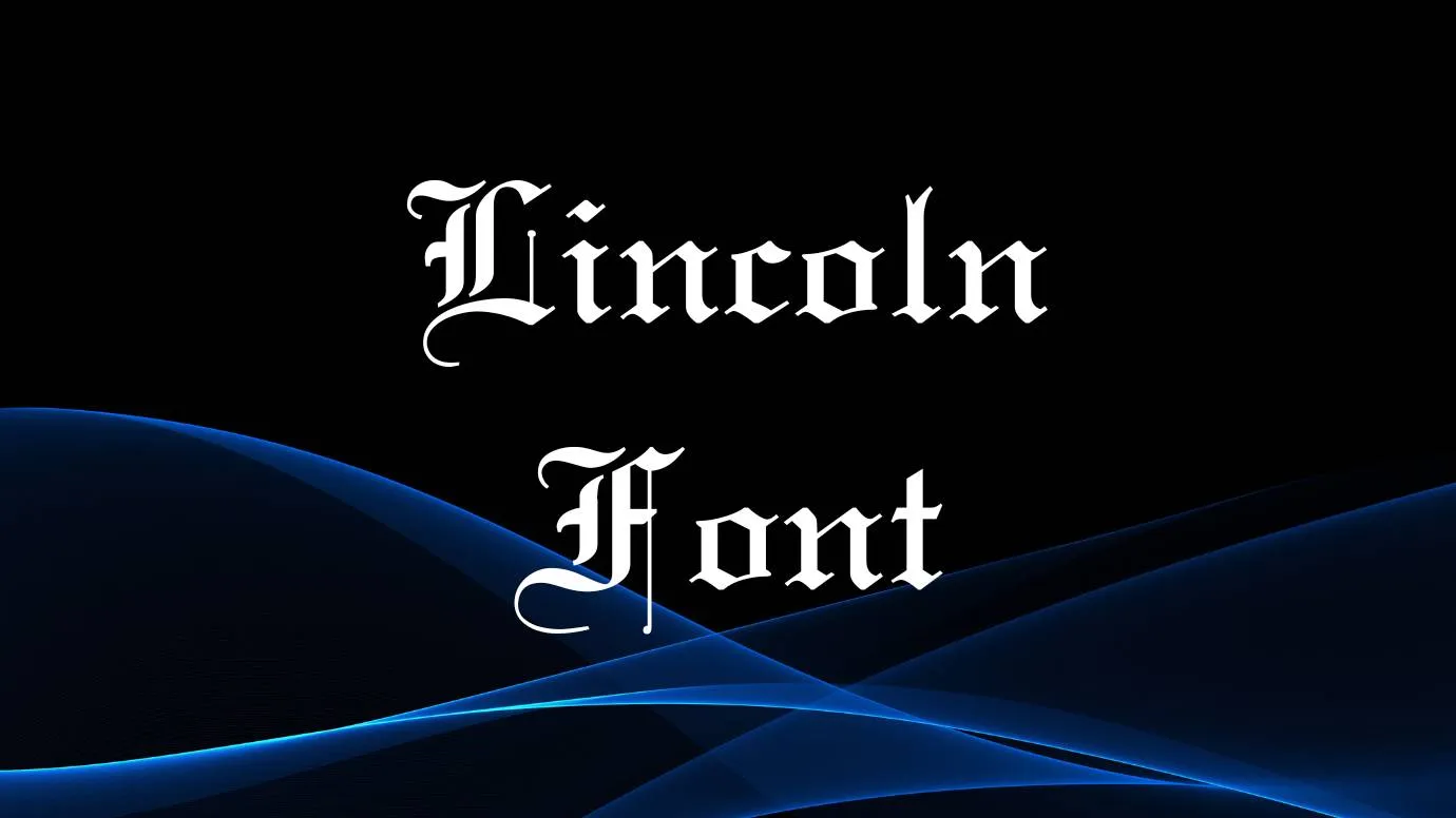 Lincoln Font Free Download