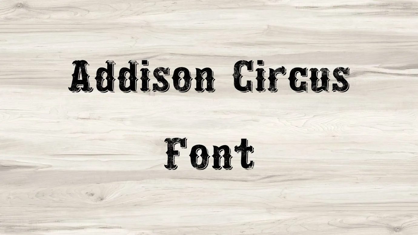 Addison Circus Font Free Download