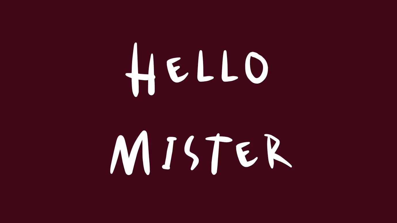Hello Mister Font Free Download