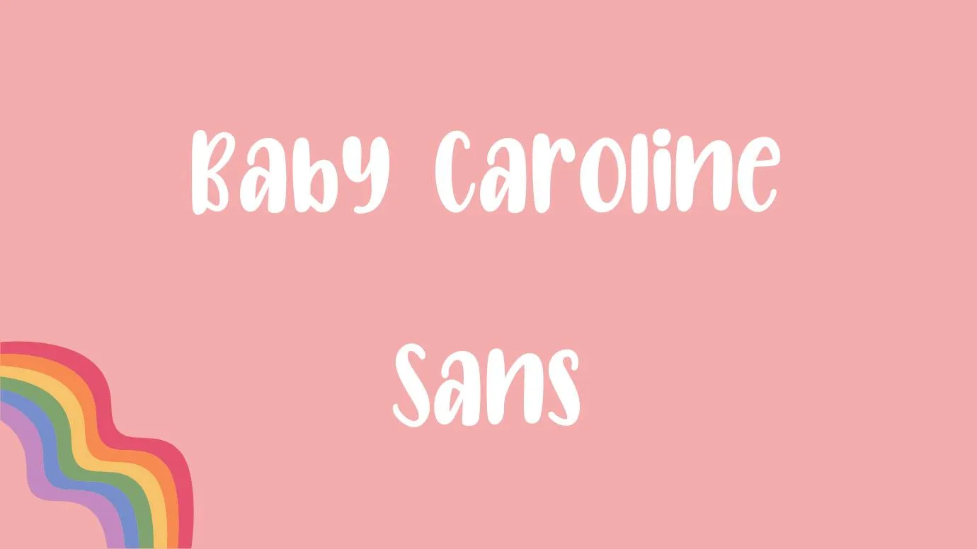 Baby Caroline Sans Font Free Download