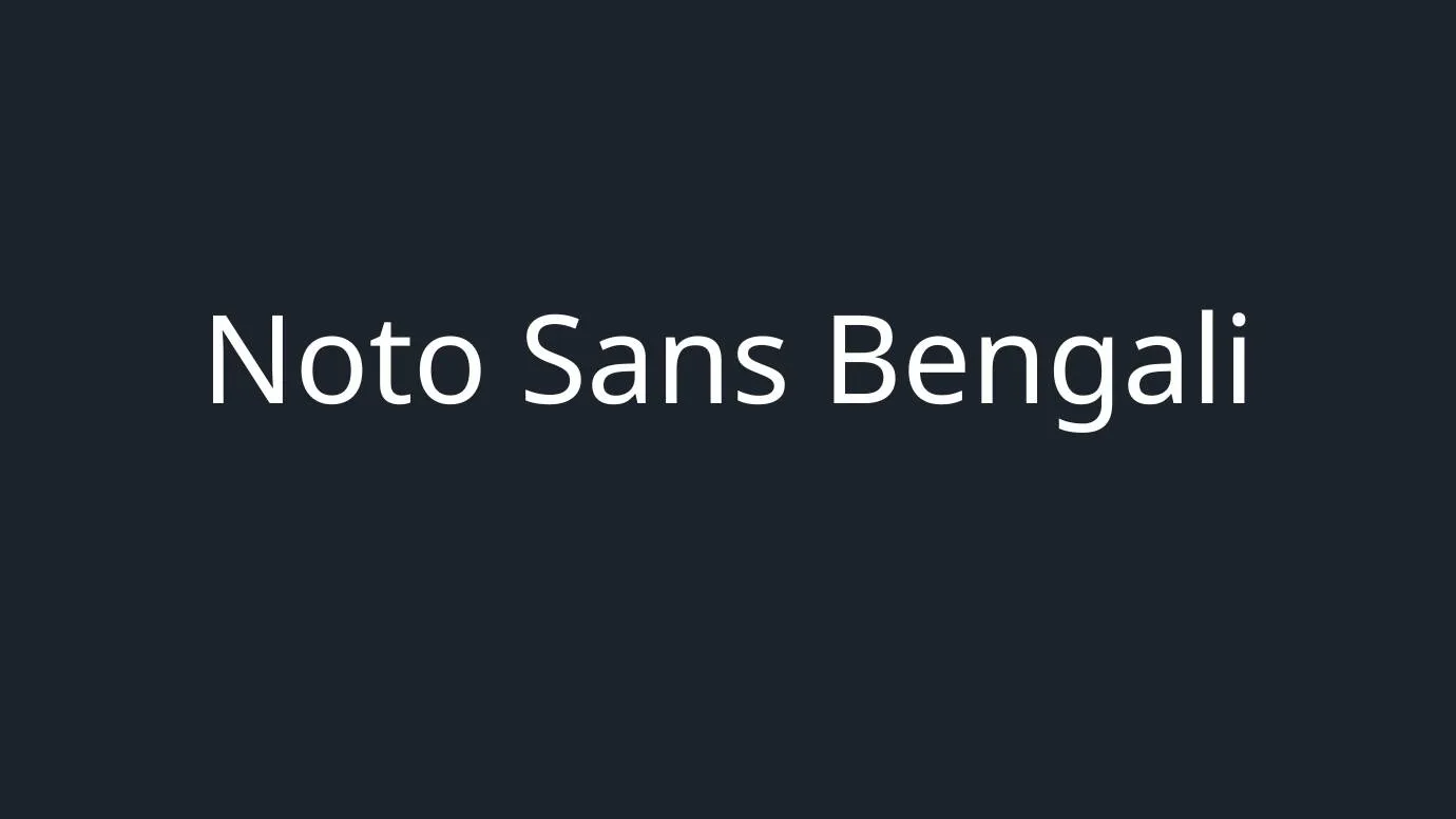 Noto Sans Bengali Font Free Download